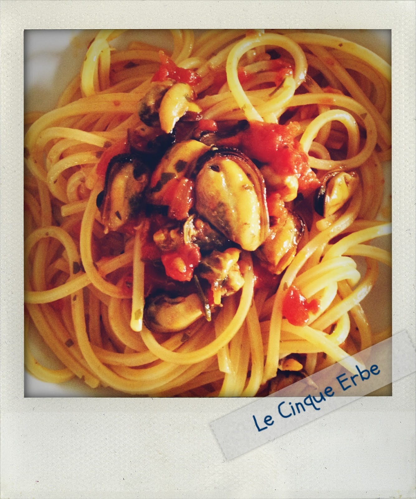 LE CINQUE ERBE: La Pasta con il Sugo di Muscoli di Spezia