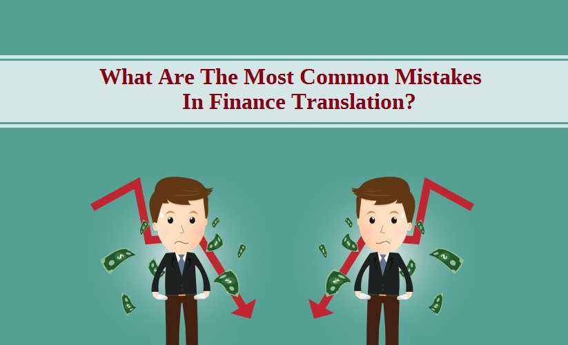 What Are The Most Common Mistakes In Finance Translation?
