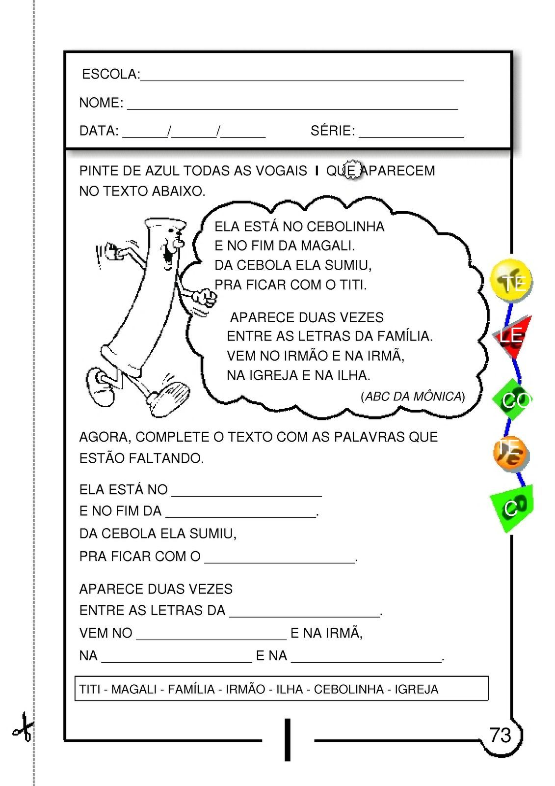 ENSINANDO E APRENDENDO COM A PROFª ANA ALICE: ATIVIDADES COM A LETRA I