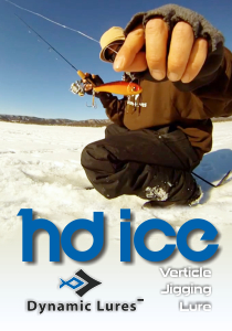 Wisconsin Fishing Reports: Dynamic Lures Presents the HD Ice