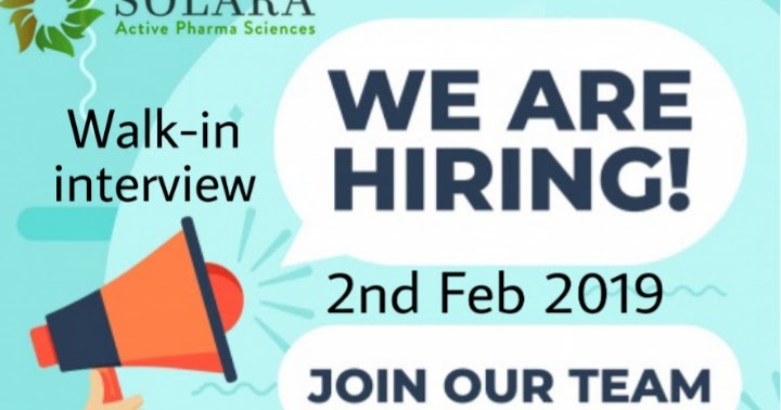 Solara active Pharmacy sciences | Walk-in for Production | 2nd Feb 2019 ...