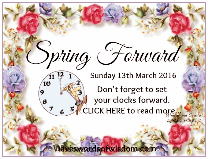 Daveswordsofwisdom.com: Spring Forward This Sunday.