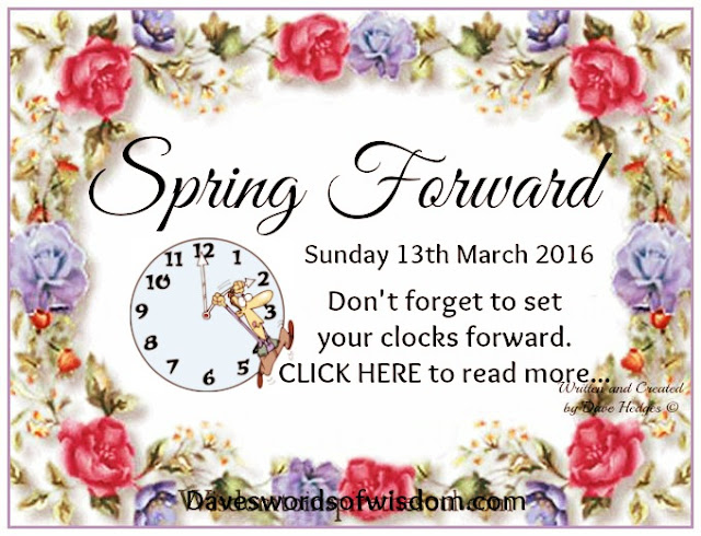 Daveswordsofwisdom.com: Spring Forward This Sunday.