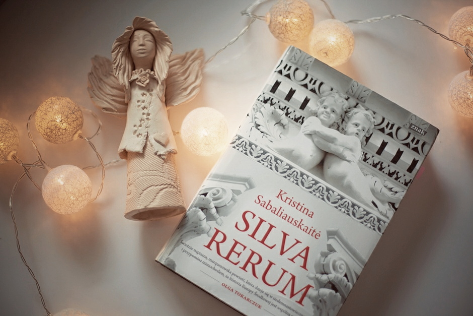 Na czytniku: "Silva rerum" Kristina Sabaliauskaitė Pasjonująca podróż z ...
