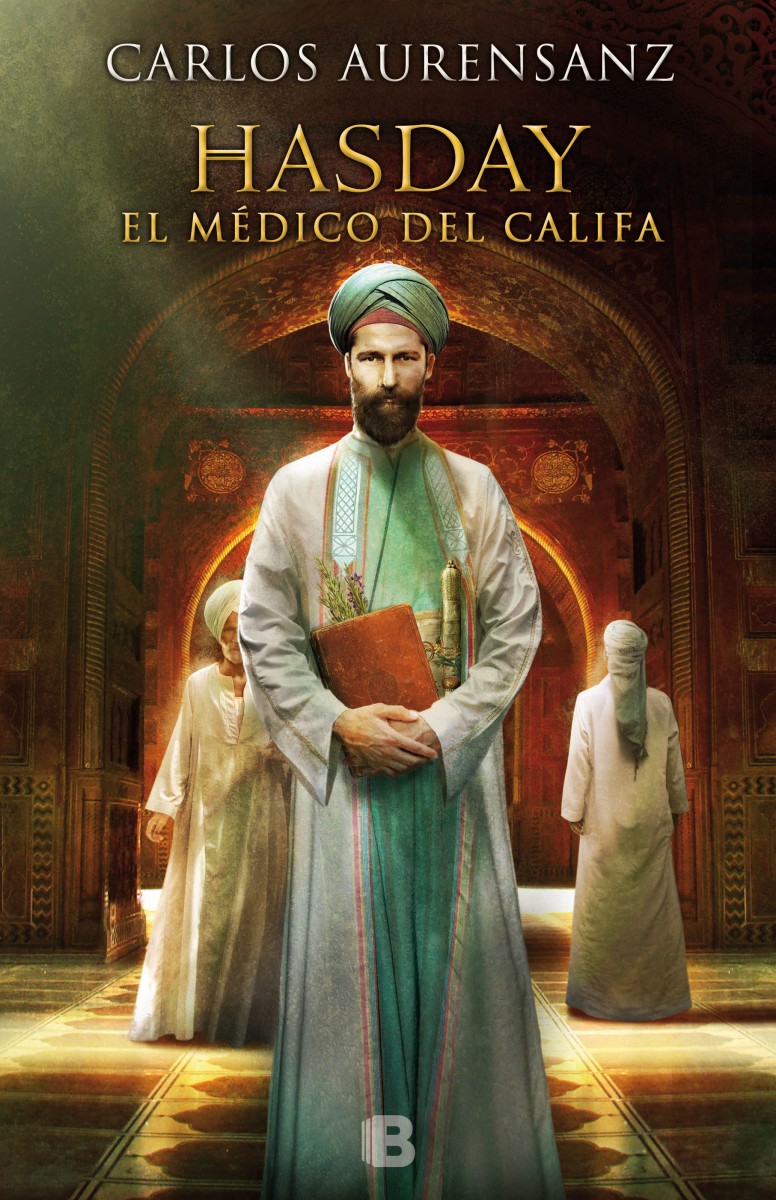 Entre mis libros y yo: Hasday. El médico del califa - Carlos Aurensanz