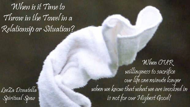 When do you Throw in the Towel