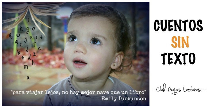 Cuentos sin texto y ¡a imaginar! - Club Peques Lectores: cuentos y ...
