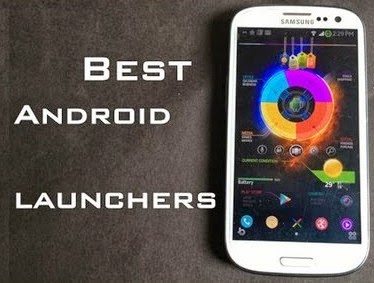 Dahsyat: Top 5 best Android Launchers : Supercharge your phone