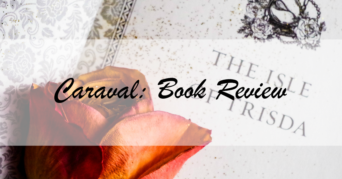 Caraval: Stephanie Garber || Review