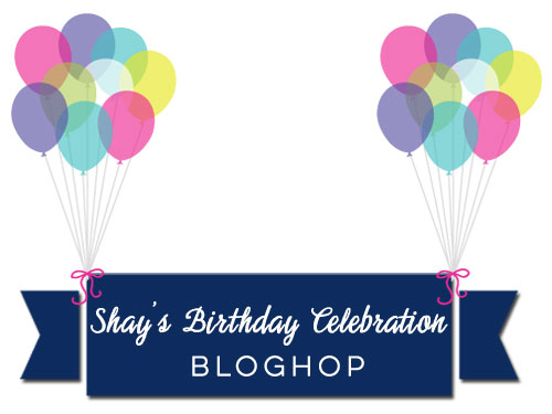 wings of a butterfly: Shay's Birthday Surprise Blog Hop