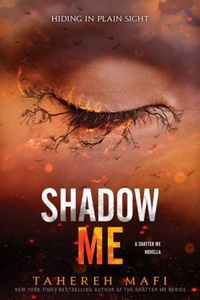 Resenha #369: Shadow Me - Tahereh Mafi (HarperCollins)