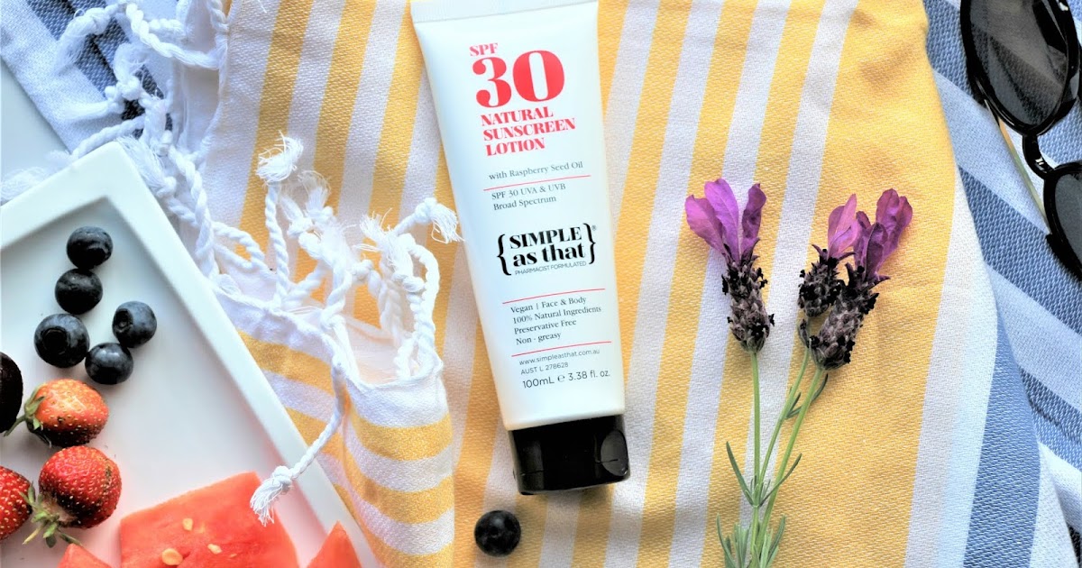 {Simple as that} Sunscreen review- 100% natural sunscreen lotion | LIPS ...