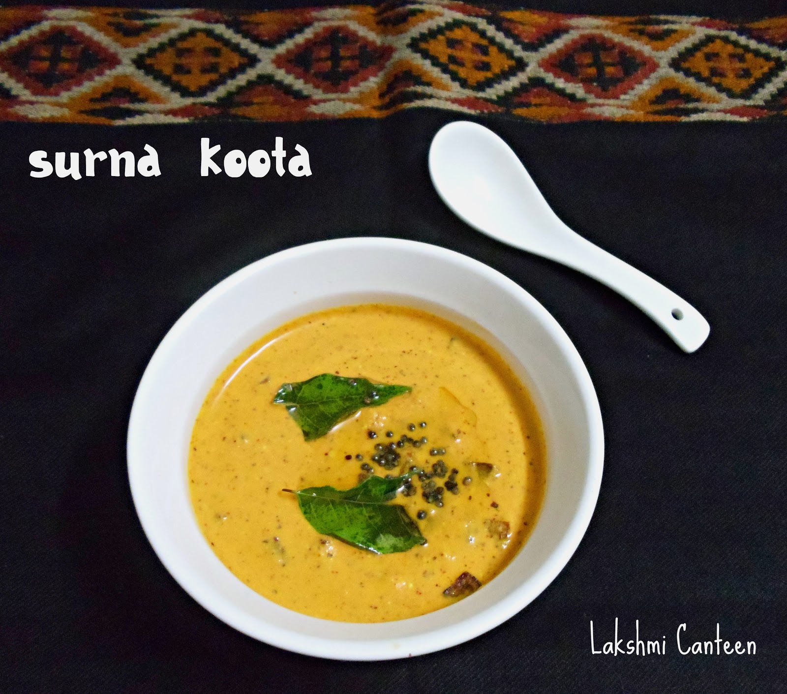 Lakshmi Canteen: Surna Koota (Elephant Yam Curry)