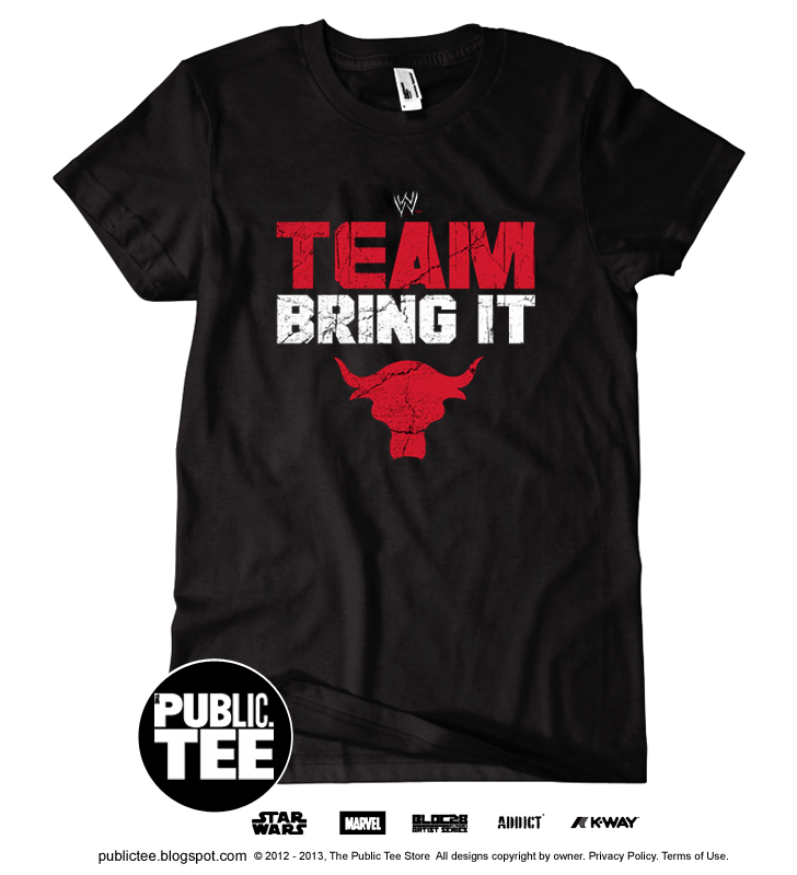 The Public Tee Store ONLINE!: WWE Team Bring It Design 1 Tee