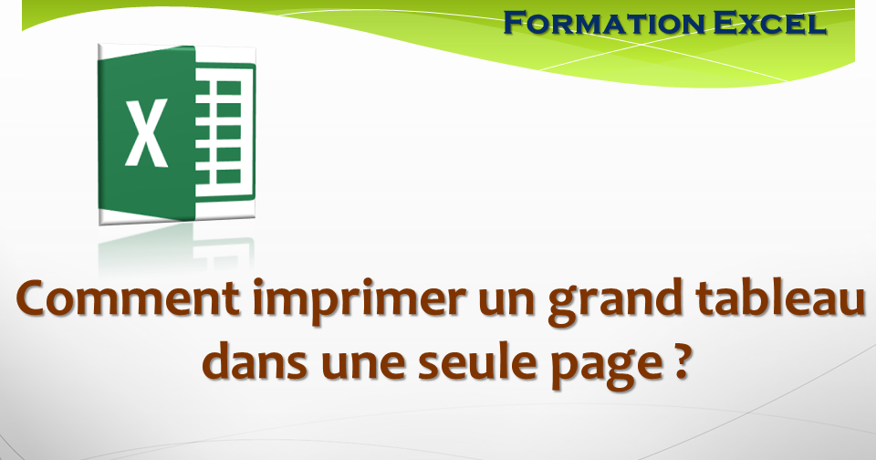 Voici la solution pour imprimer un grand tableau sur une seule page ...