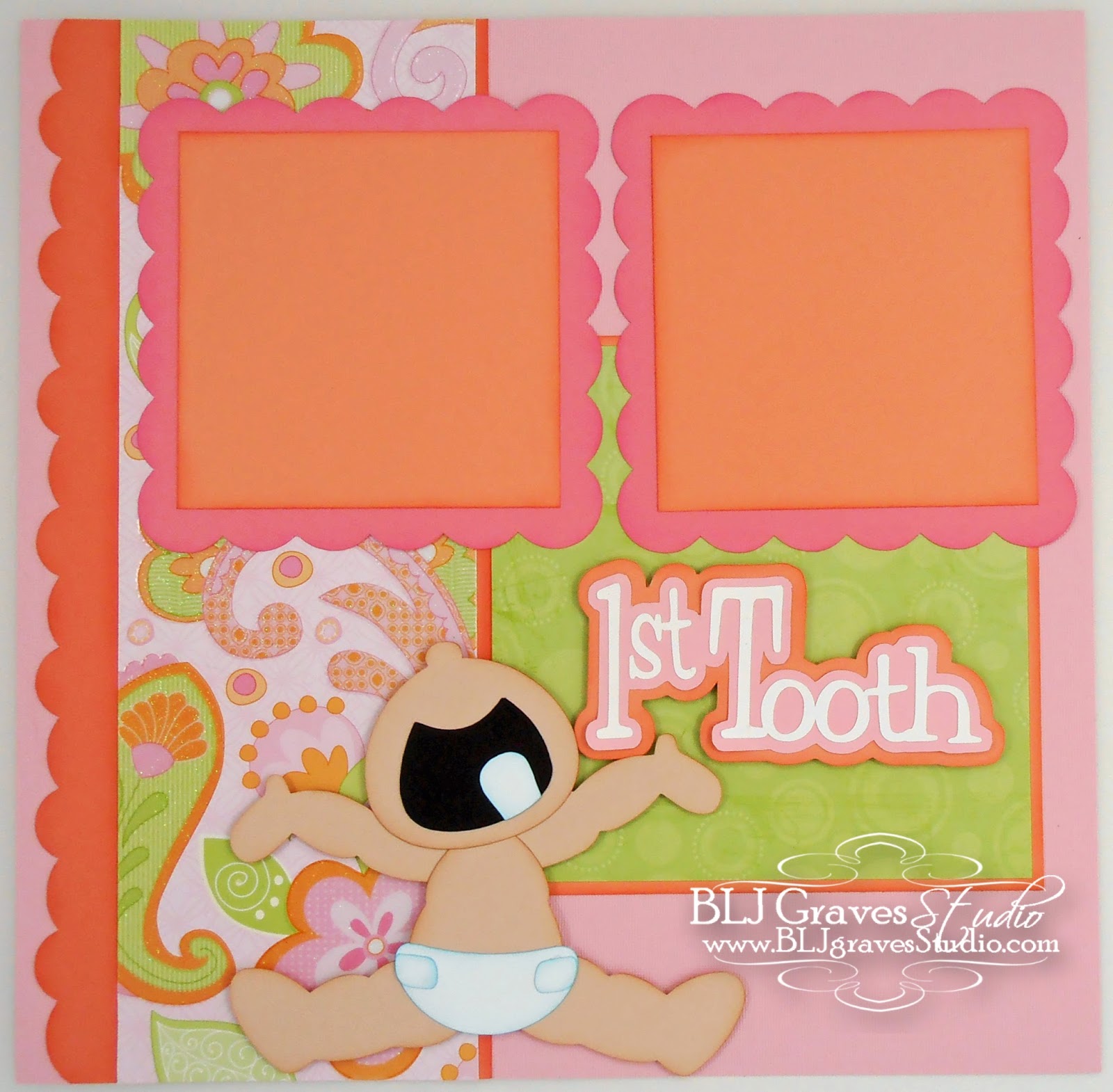 BLJ Graves Studio: First Tooth Baby Girl Scrapbook Layout