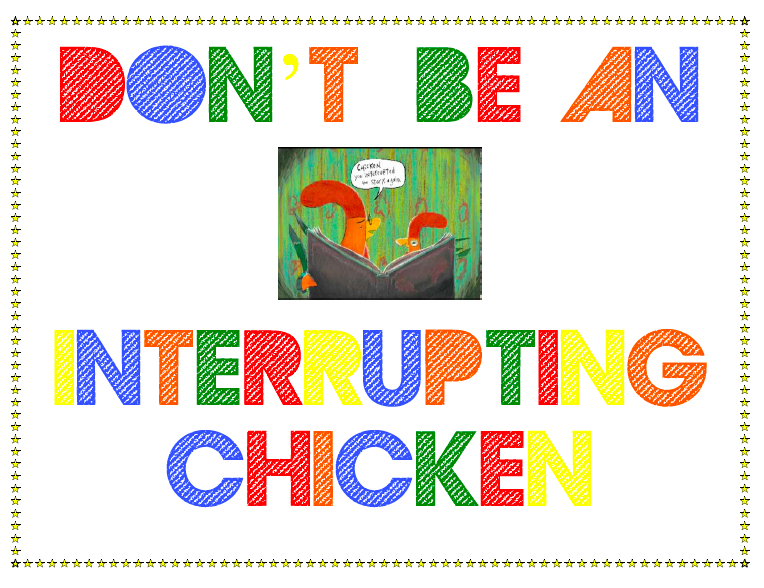 Ms. Sepp's Counselor Corner: Don't Be An Interrupting Chicken