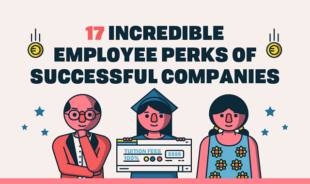 17 Incredible Employee Perks of Successful Companies #Infographic ...