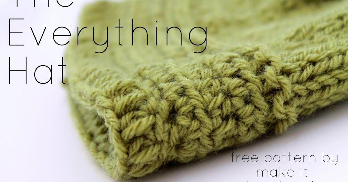 Make It Handmade: The Everything Hat-- Free Pattern