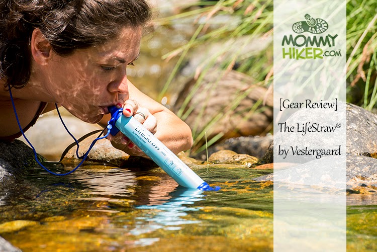 Mommy Hiker: [Gear Review] The LifeStraw® by Vestergaard + Giveaway