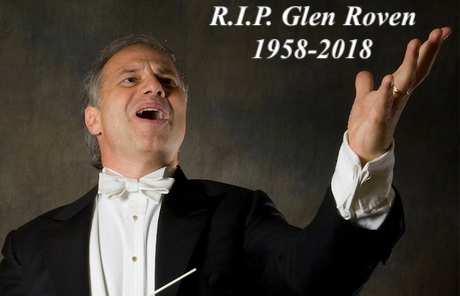 BARIHUNKS ®: R.I.P Glen Roven (1958-2018): Composer, Conductor ...
