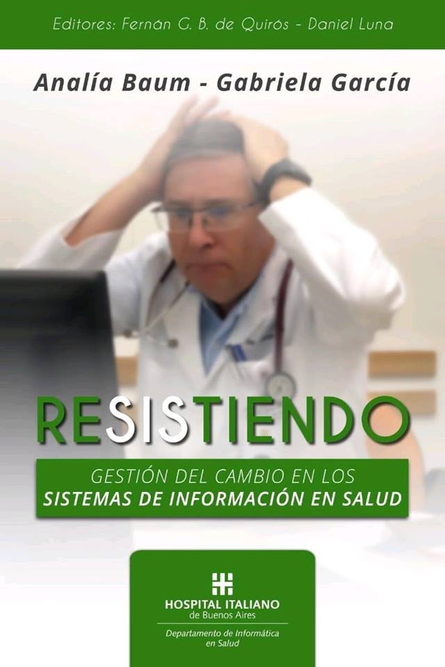 Resistiendo: Gestión del cambio en los Sistemas de Información en Salud