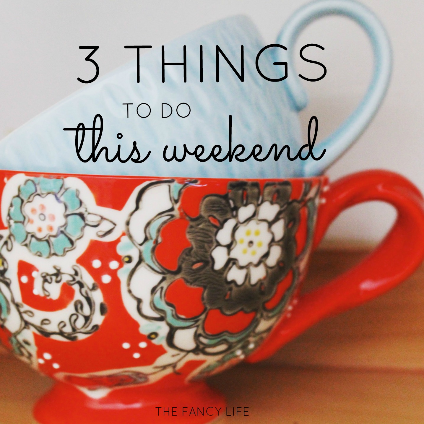 Three Things to do This Weekend