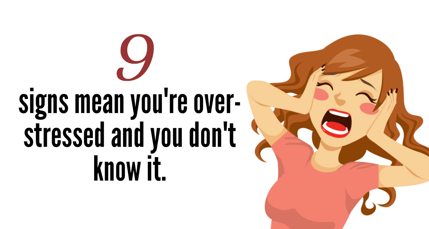 Awesomequotes4u.com: These 9 signs mean you're over-stressed and you ...