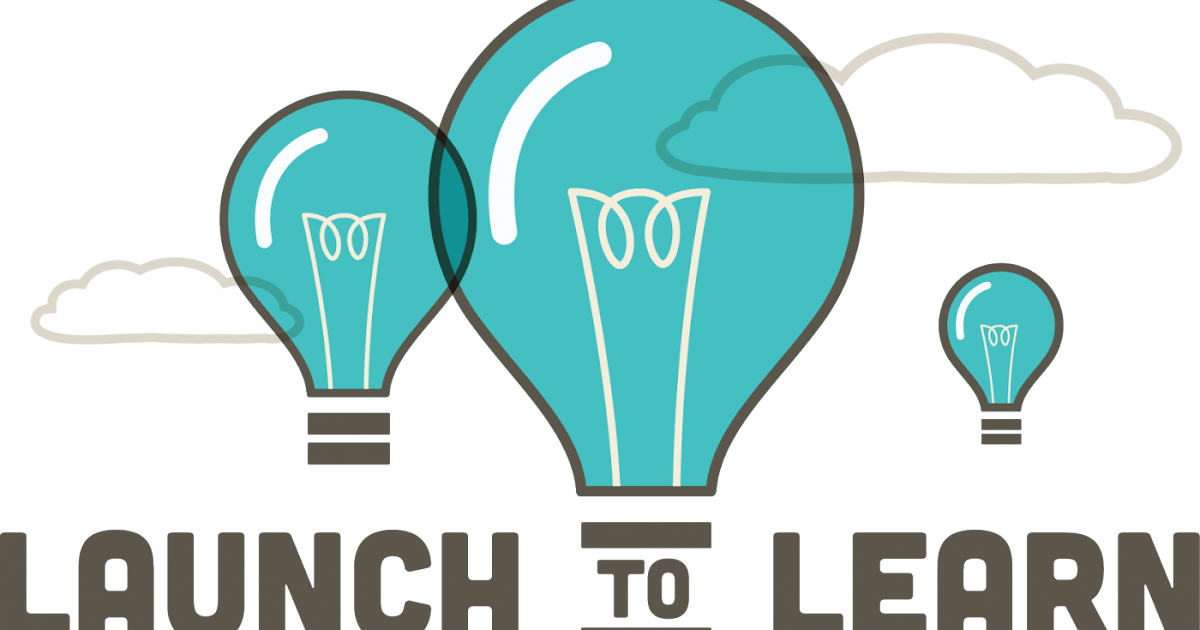 Launch To Learn
