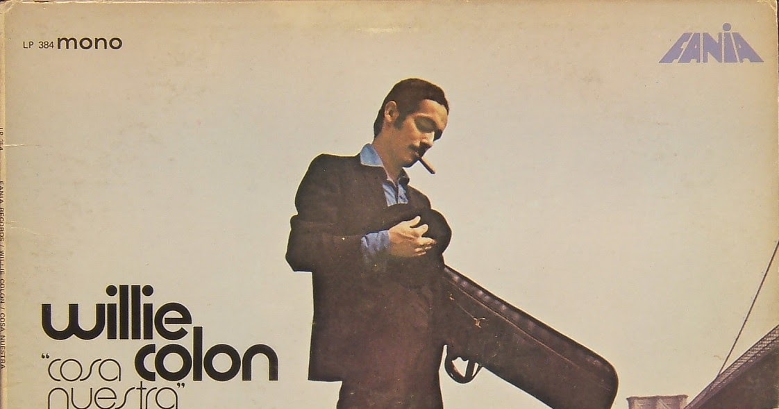 SALSA VIDA: 1970 Willie Colon & Hector Lavoe - Cosa Nuestra