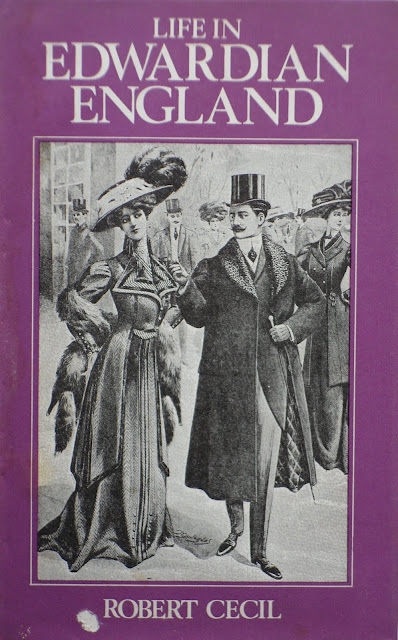 THE ECLECTIC EDWARDIAN: LIFE IN EDWARDIAN ENGLAND ...