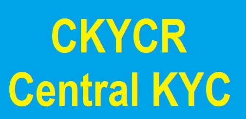 CKYCR - CENTRAL KYC REGISTRY