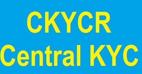 CKYCR - CENTRAL KYC REGISTRY
