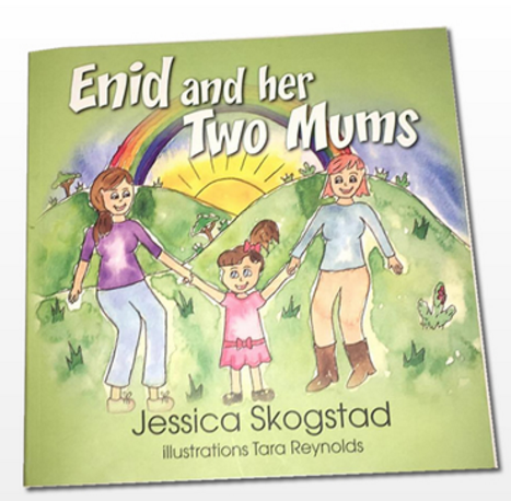 Gay-Themed Picture Books for Children: Enid and her two mums