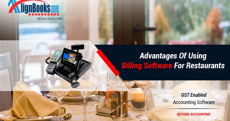 Advantages Of Using Billing Software For Restaurants: Advantages Of ...