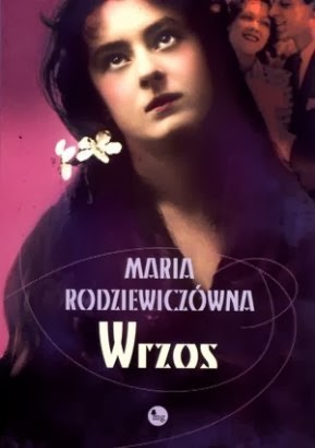 Klasyka literatury popularnej: Wrzos - Maria Rodziewiczówna