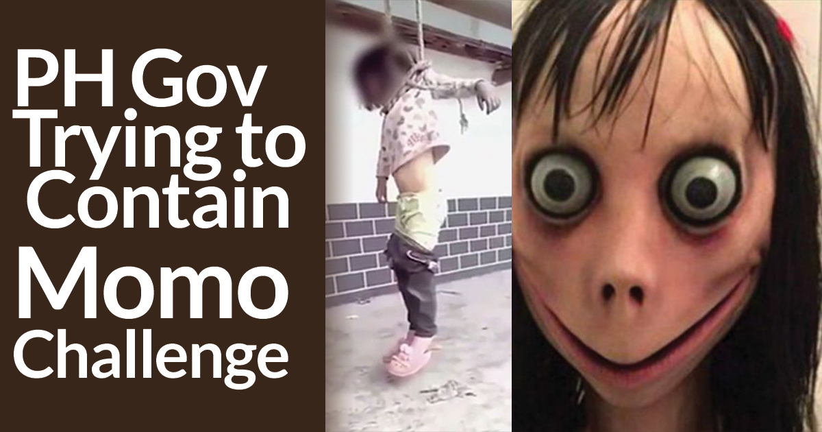 Philippine Flash Report: Phil Gov't Trying to Contain the Momo Challenge