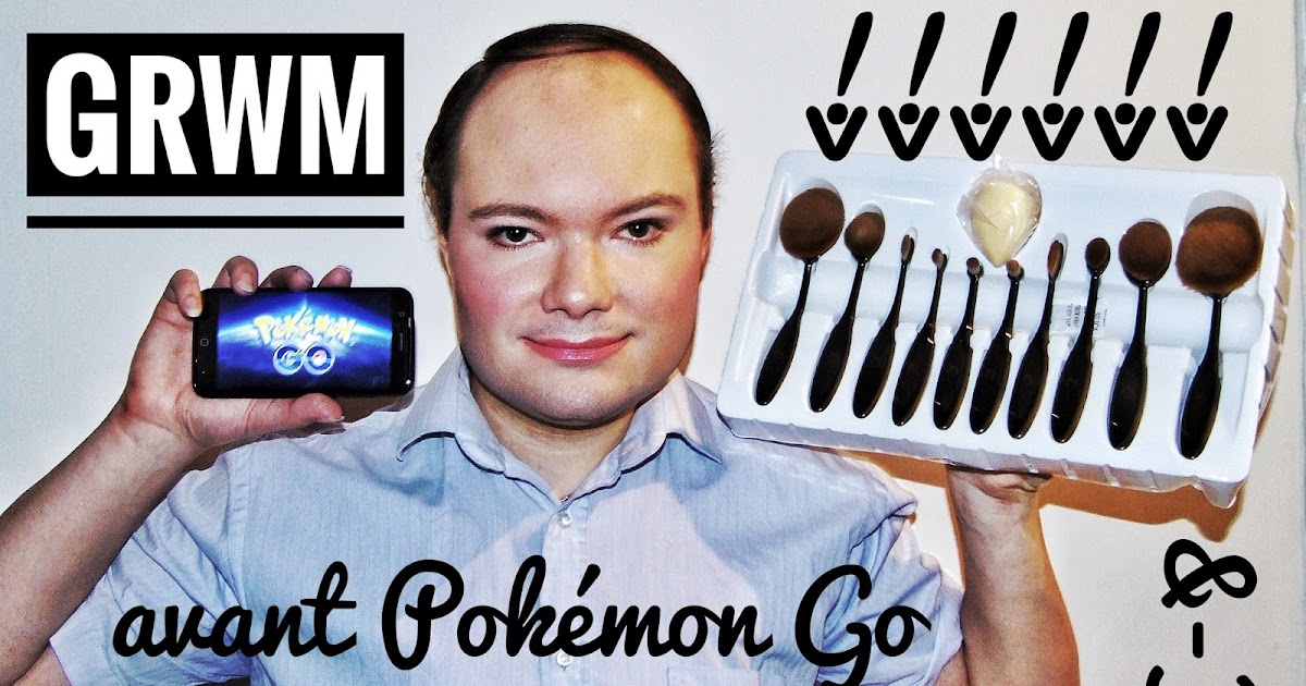 GRWM: Routine maquillage avant d'aller jouer à Pokemon Go