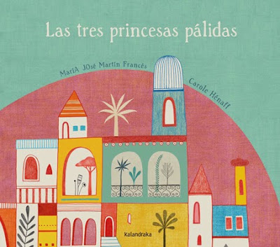 LIBROS PARA EDUCAR EN VALORES: Las tres princesas pálidas, de María ...