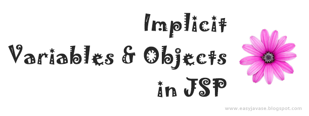 Implicit Variables And Objects In Jsp Easy Java Se