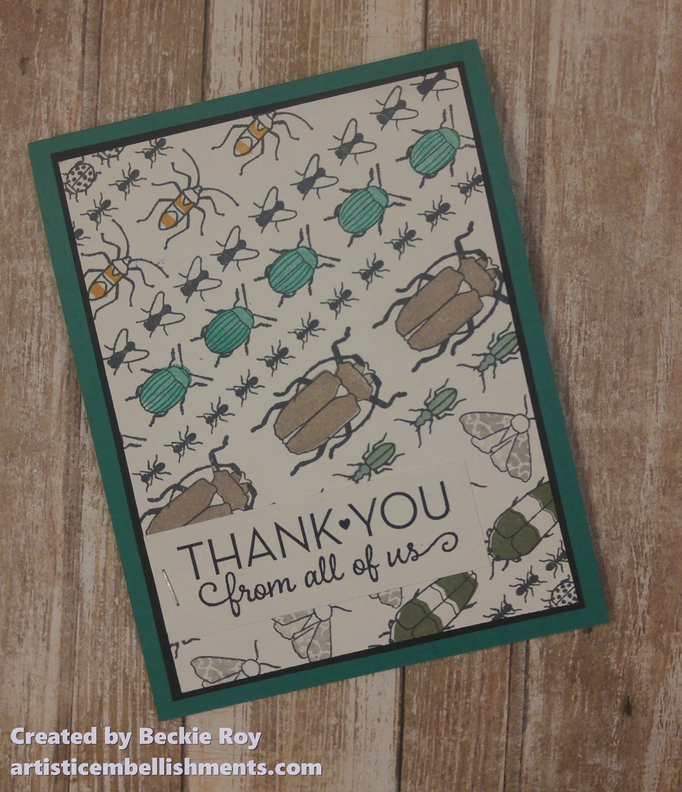 Artistic Embellishments: Thank you from all of us BEETLES & BUGS