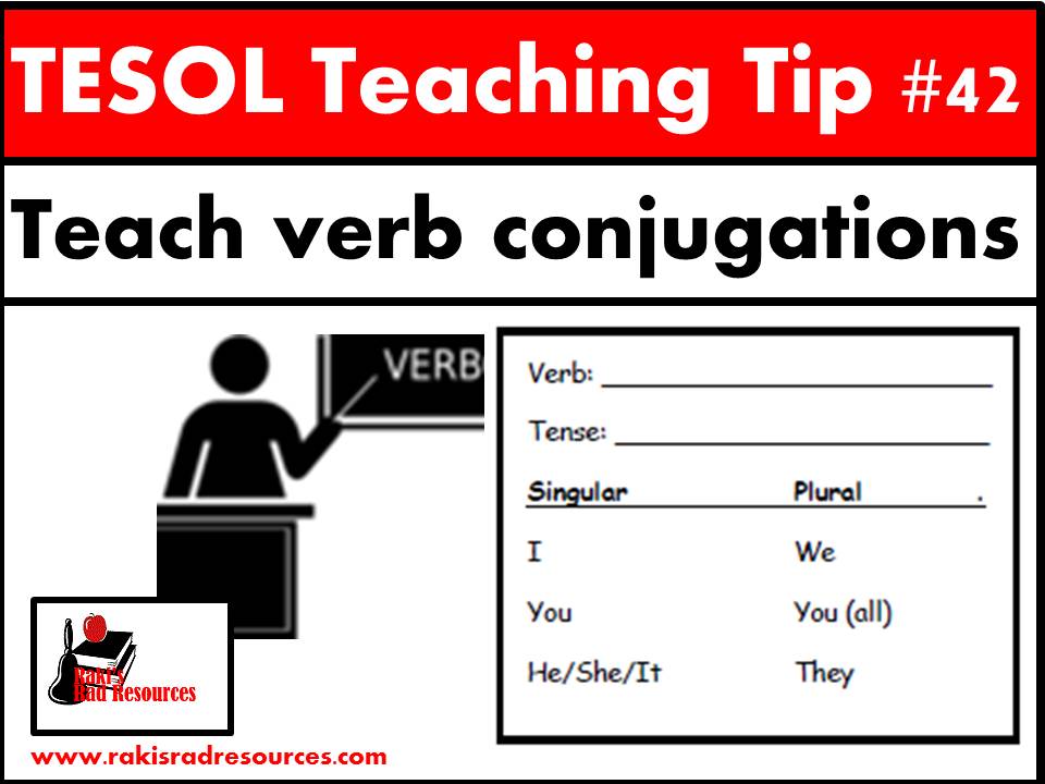 Raki's Rad Resources: TESOL Teaching Tip #42 - Conjugating Verbs is ...