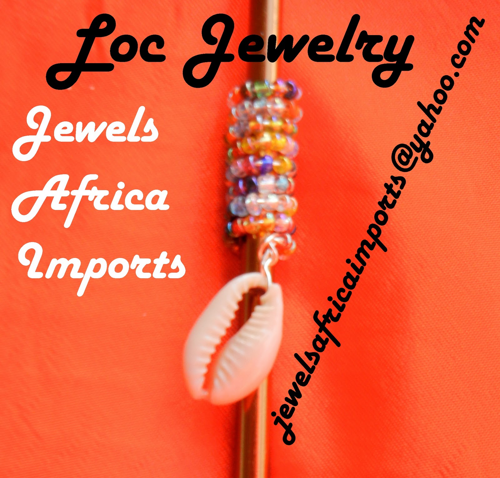 JEWELS AFRICA IMPORTS: LOC JEWELRY and EAR CANDY