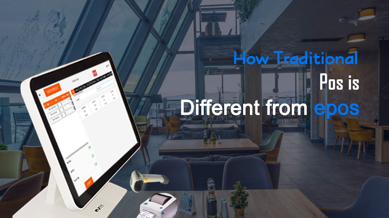 How ePOS is different from Traditional POS System