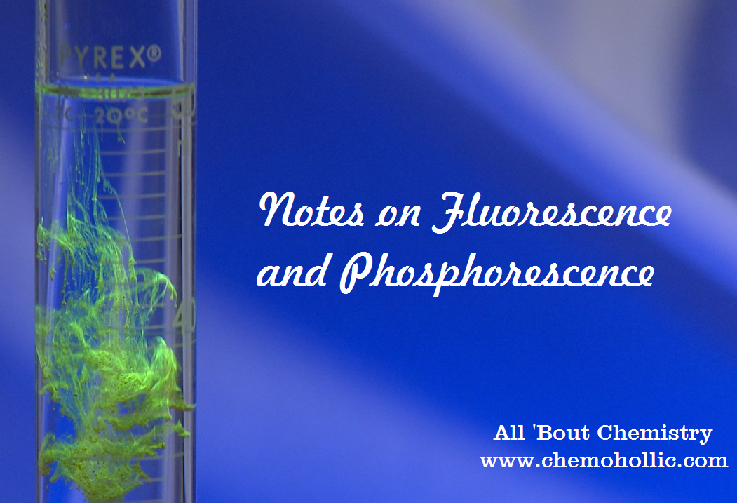 Notes on Fluorescence and Phosphorescence - All 'Bout Chemistry