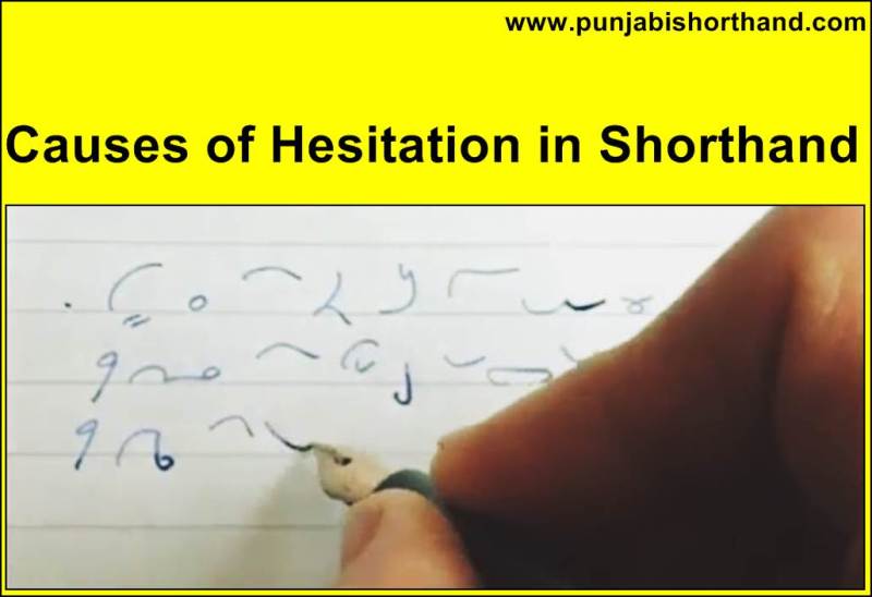 Causes of Hesitation in Shorthand