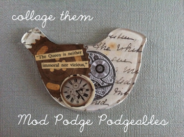 Cathie Filian: 12 Ways to Alter a Mod Podge Podgeable