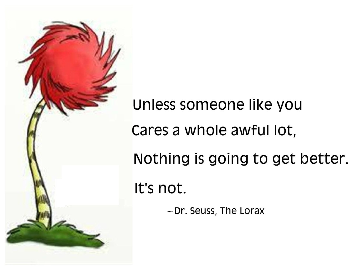 Dr Seuss Quotes Unless Someone Like You. QuotesGram