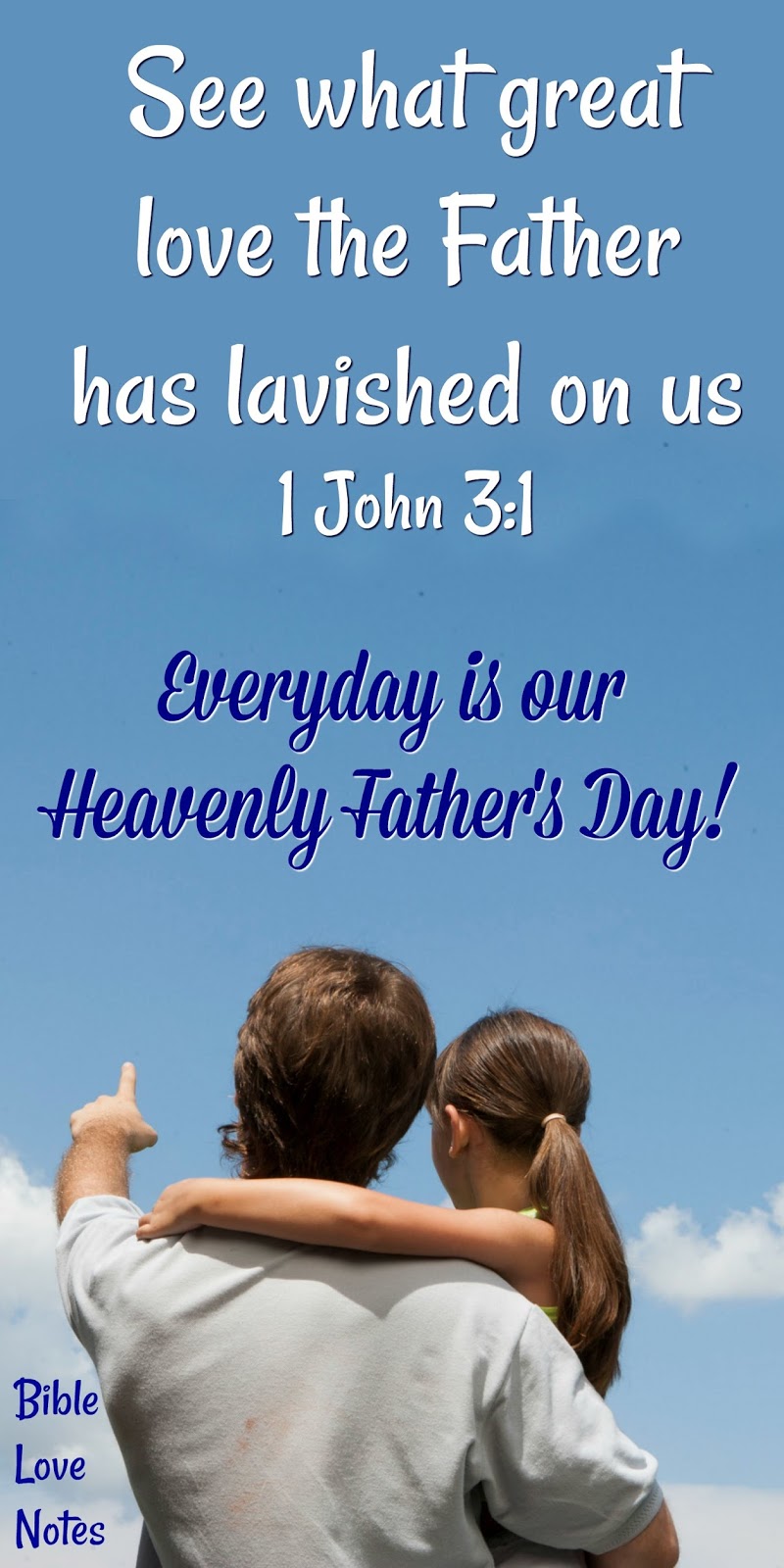 1-Minute Bible Love Notes: Every Day is Our Heavenly Father's Day