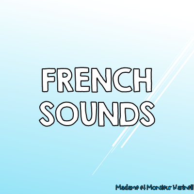 La classe de M. Hartnell: French Sounds